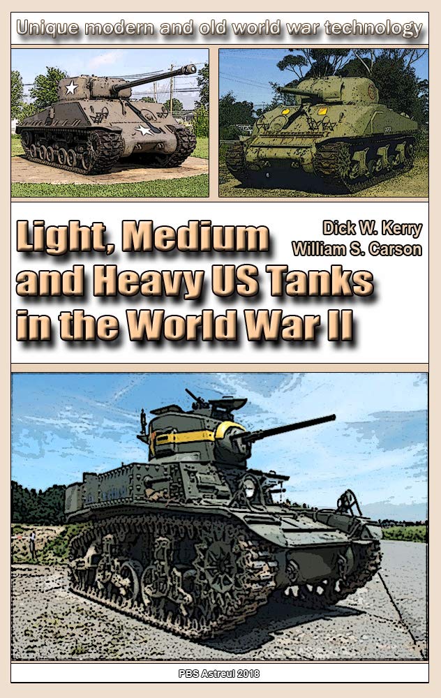 Buy Light, Medium and Heavy US Tanks in the World War II: Weapons and ...