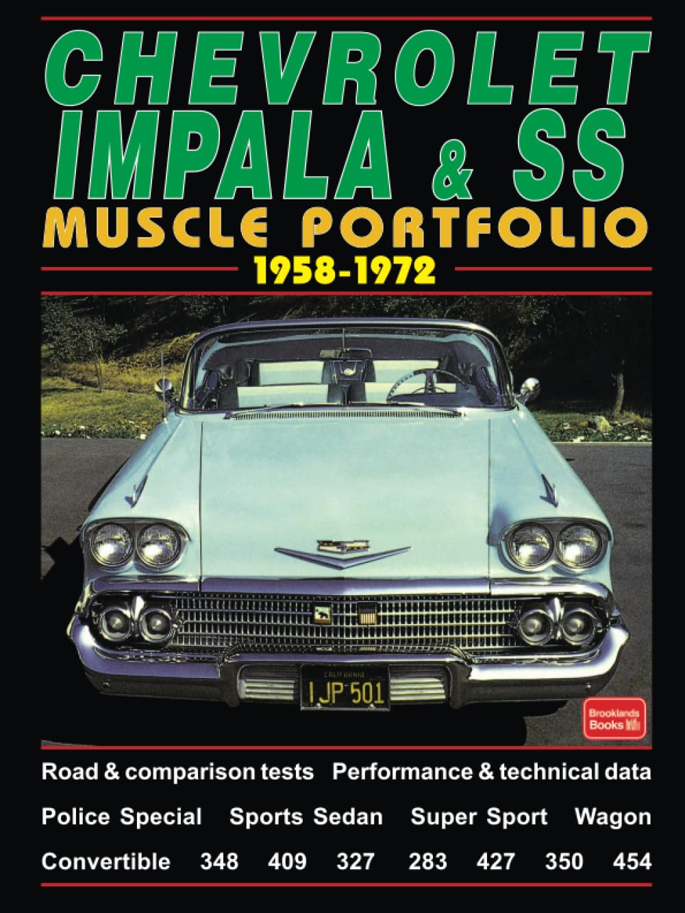 Chevrolet Impala & SS Muscle Portfolio 1958-1972: Road Test Book (The ...