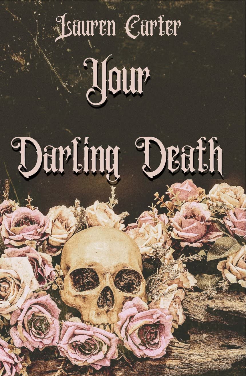 Amazon.com: Your Darling Death eBook : Carter, Lauren: Kindle Store