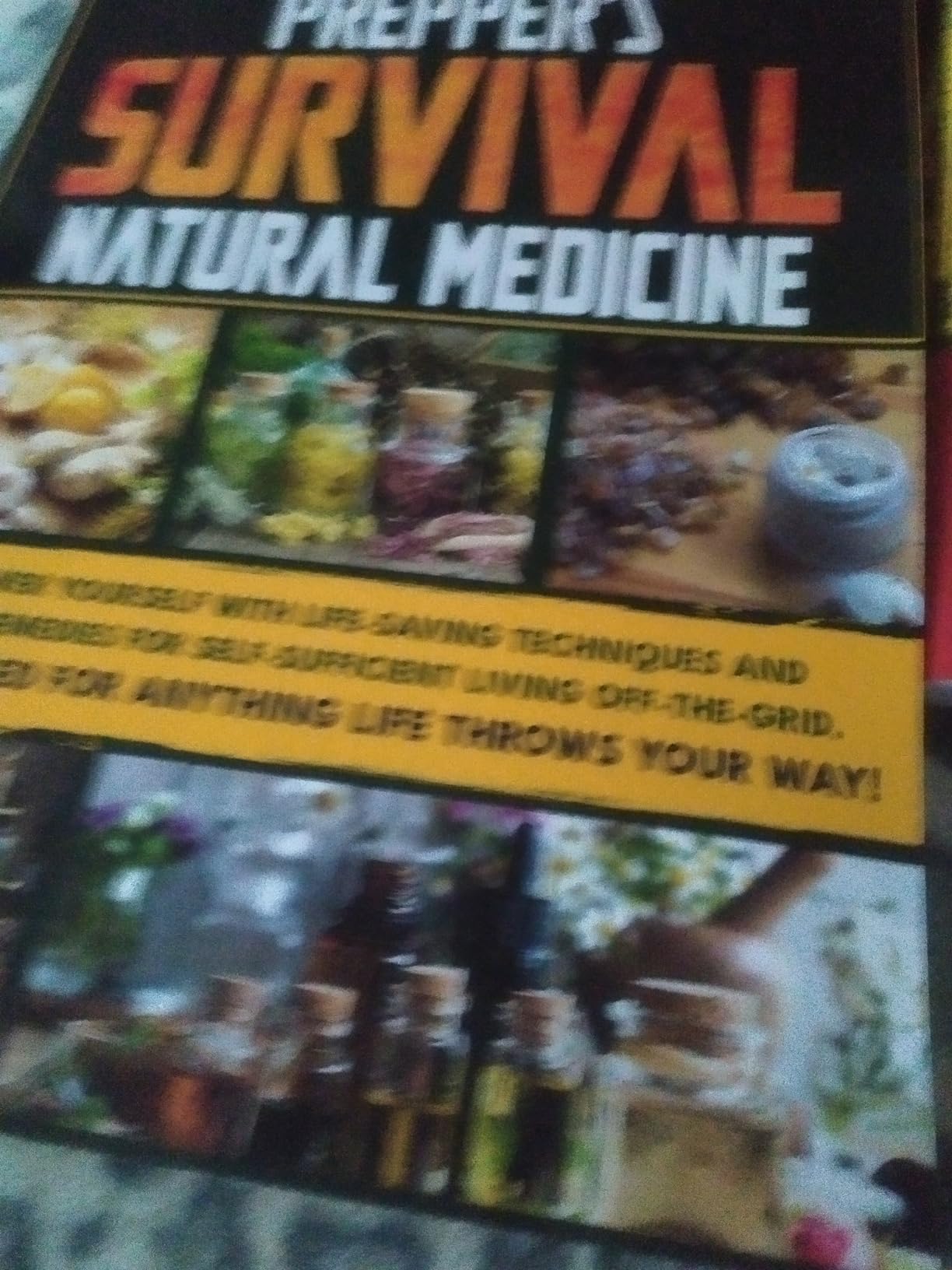 PREPPER’S SURVIVAL NATURAL MEDICINE: Empower Yourself with Life-Saving ...