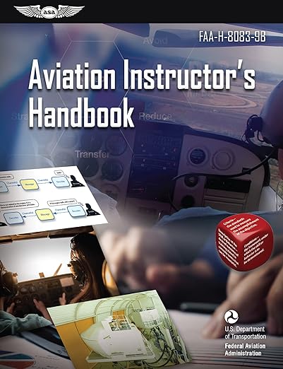 Aviation Instructor's Handbook (2025): FAA-H-8083-9B (ASA FAA Handbook ...