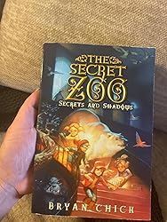 The Secret Zoo: Secrets and Shadows (Secret Zoo, 2): Chick, Bryan ...