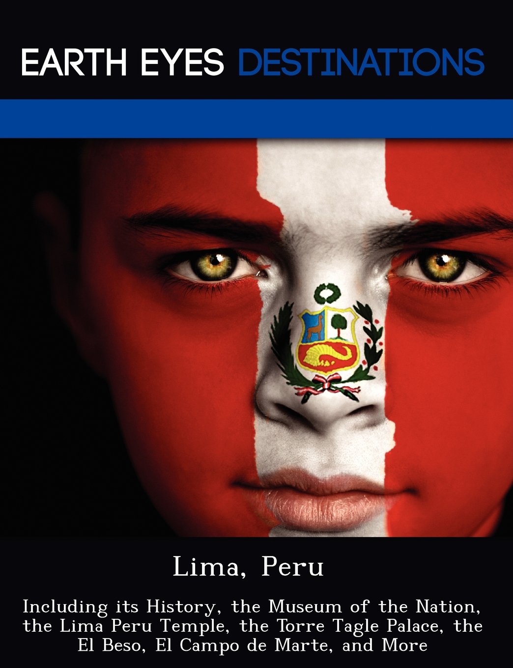 Buy Lima, Peru: Including Its History, the Museum of the Nation, the ...