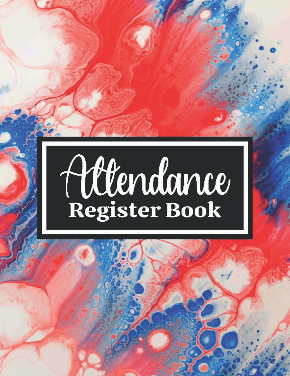Buy Attendance Register Book: Attendance Record Log, Attendance Tracker ...