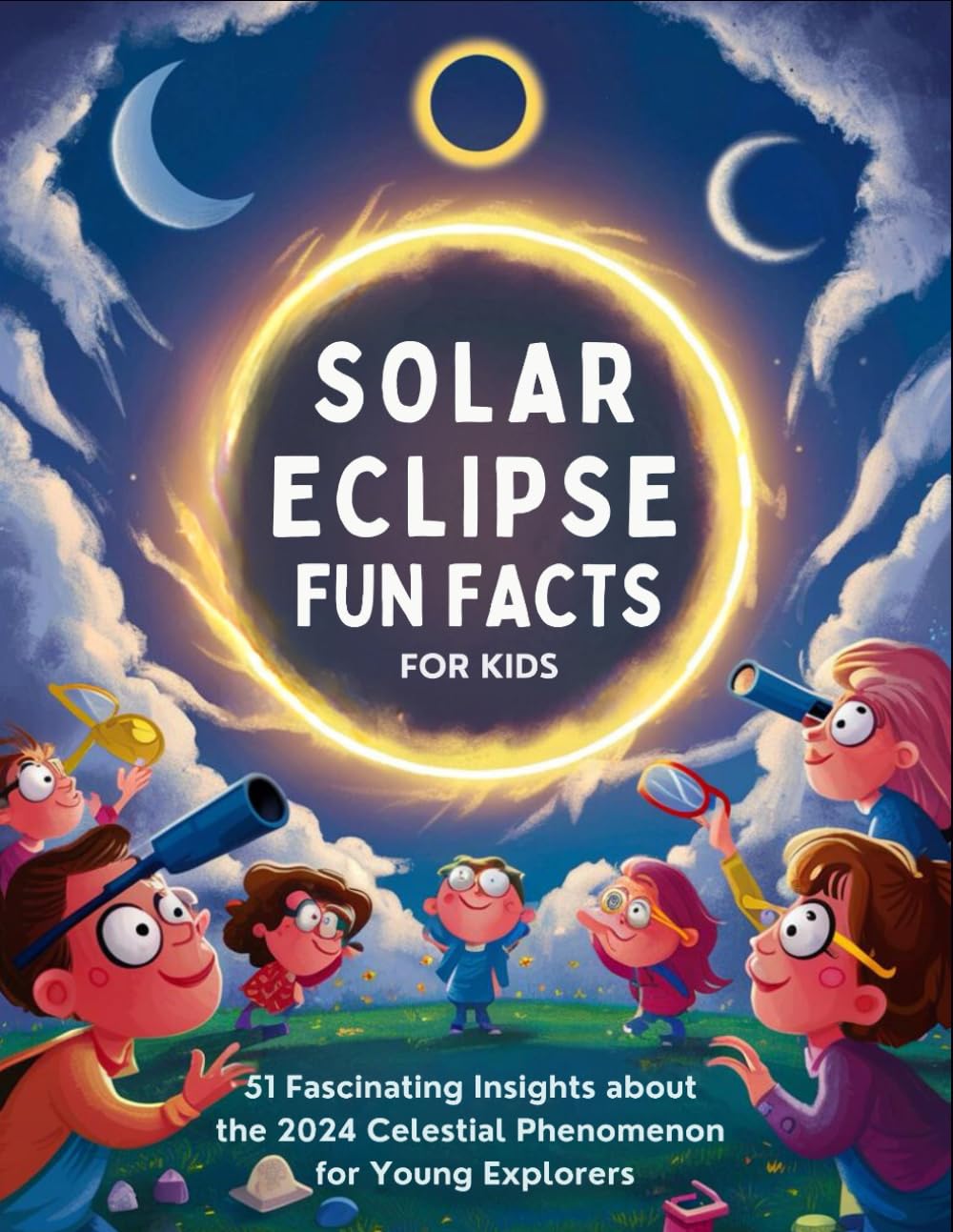 Solar Eclipse Fun Facts for Kids: 51 Fascinating Insights about the ...
