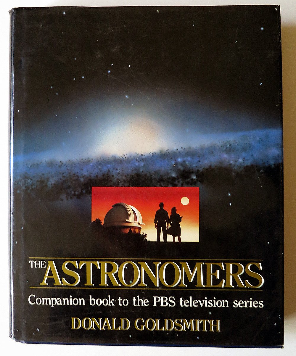 The Astronomers/Companion Book to the Pbs Television Series: Goldsmith ...