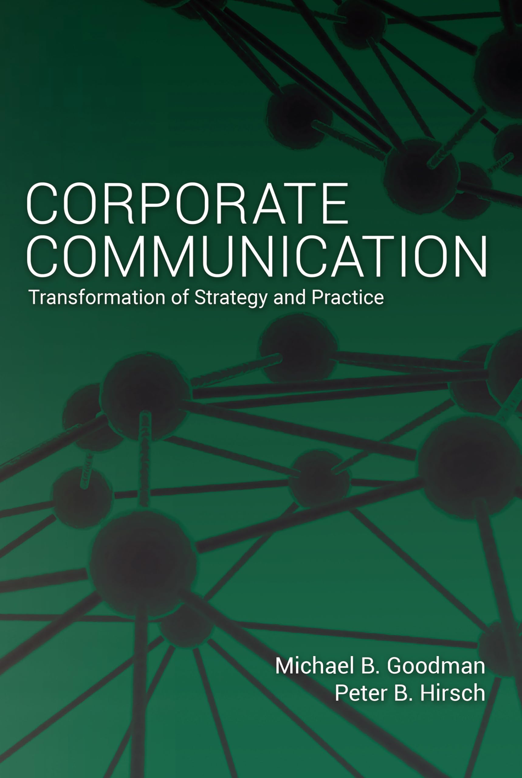 Corporate Communication: Goodman: 9781433165689: Amazon.com: Books
