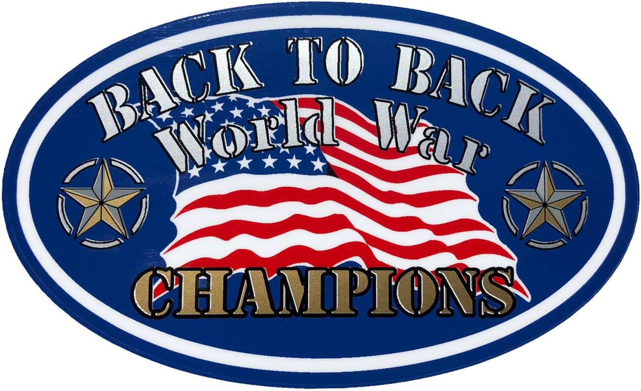 Amazon.com: Back to Back, World War, Champions, Oval Sticker, I Make ...