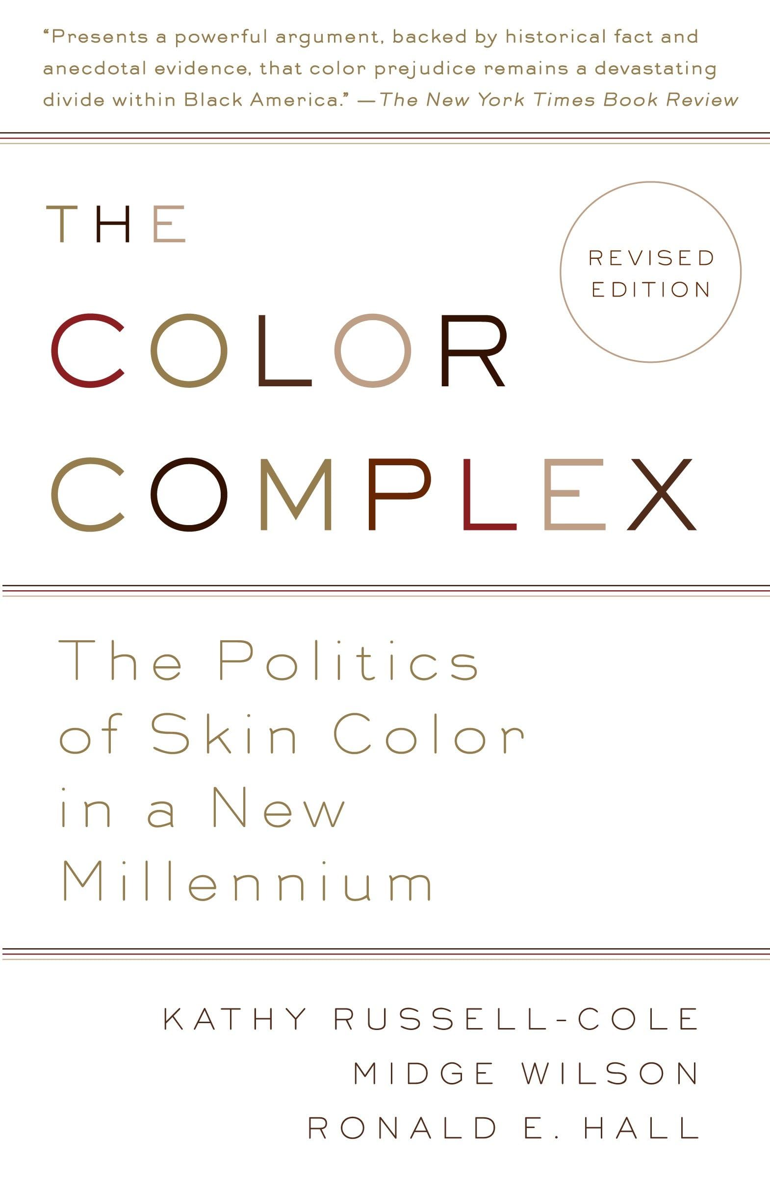 The Color Complex (Revised): The Politics of Skin Color in a New ...