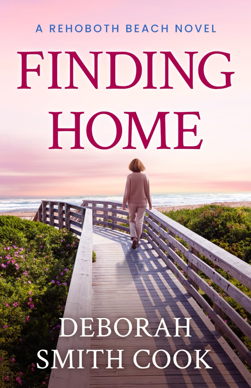 Finding Home (Rehoboth Beach): Smith Cook, Deborah: 9781963838008 ...