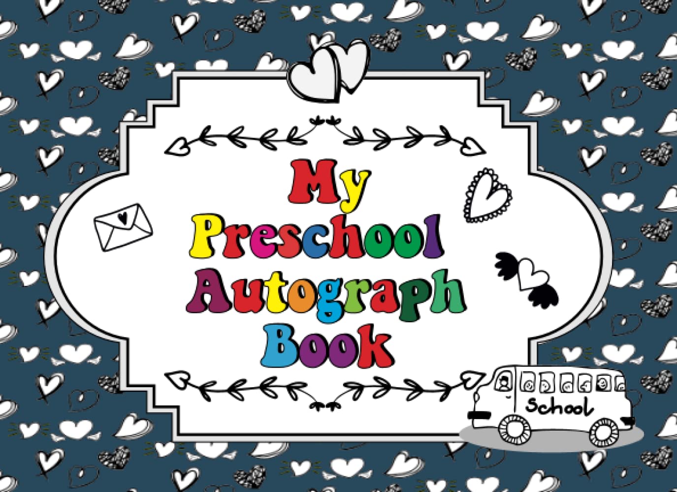 My Preschool Autograph Book: A Preschool Autograph Book - Preserve ...