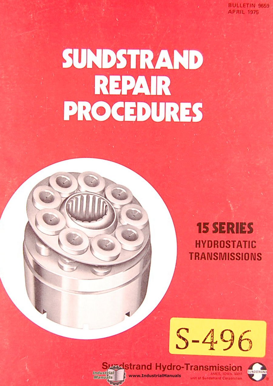 Sundstrand 15 Series, Hydrostatic Transmission Repair Procedures Manual ...