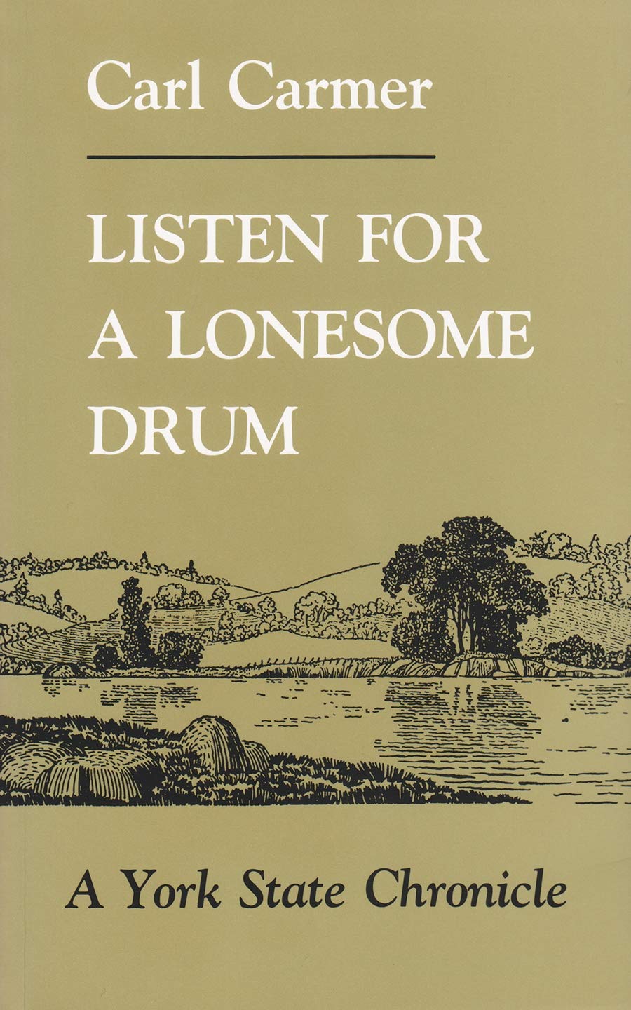 Listen for a Lonesome Drum: A York State Chronicle (New York Classics ...