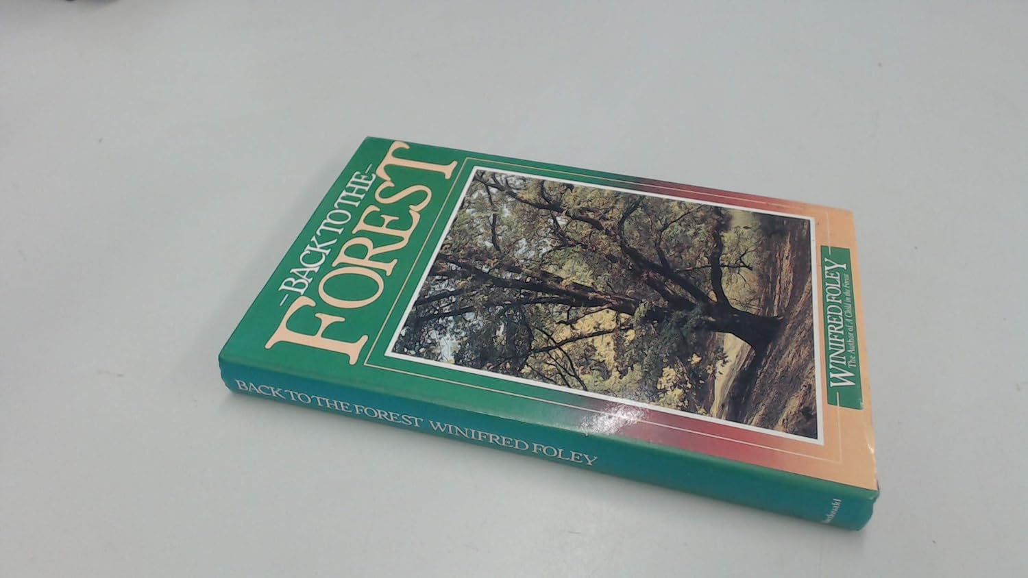 Back to the forest: Foley, Winifred: 9780354043540: Amazon.com: Books