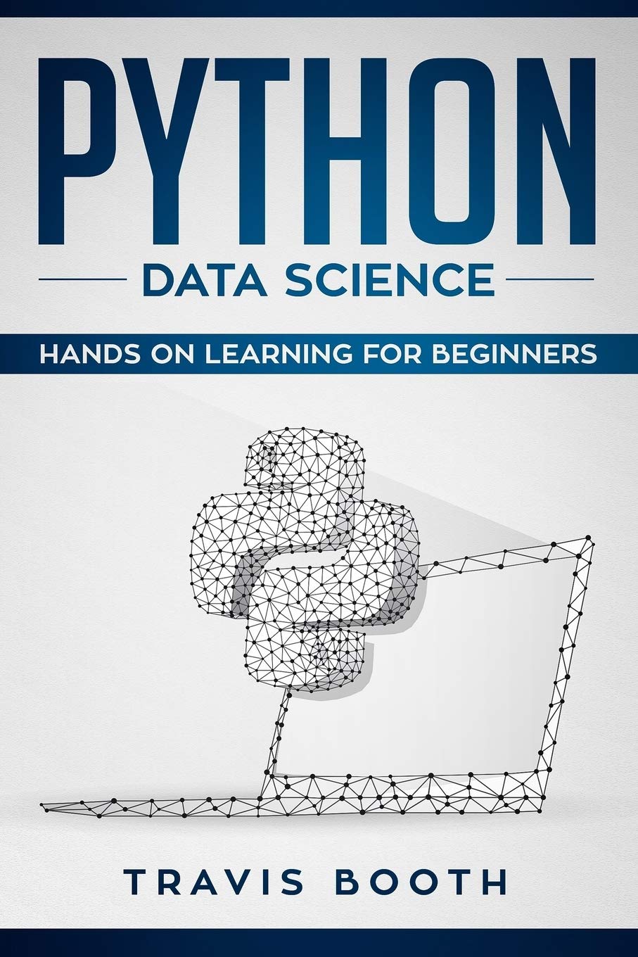 Python Data Science: Hands on Learning for Beginners: Booth, Travis ...