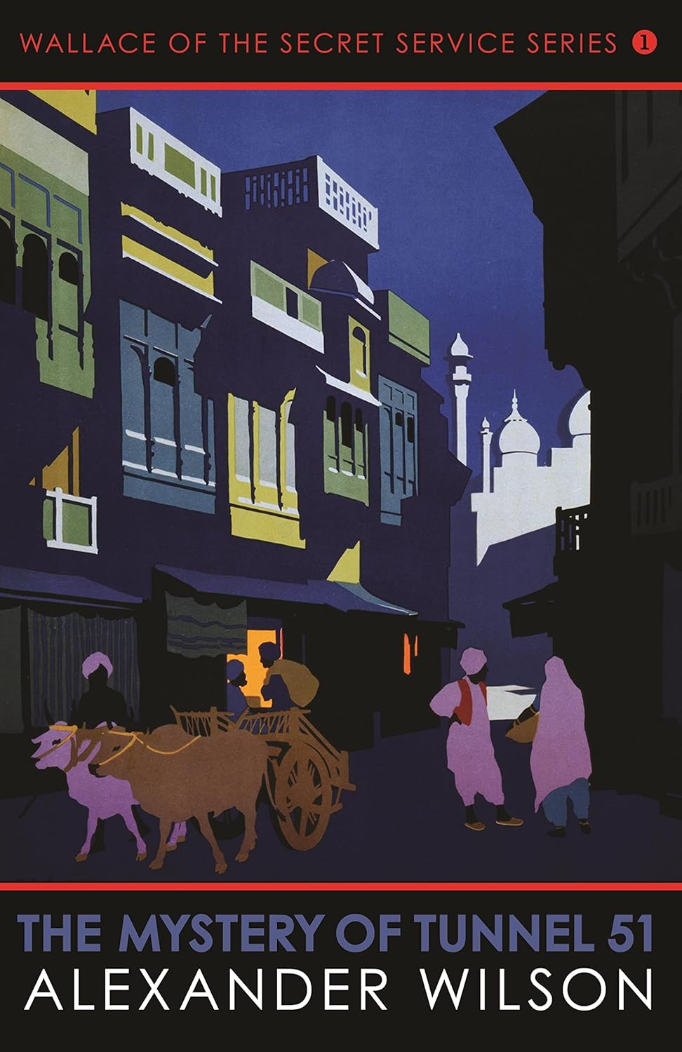 The Mystery of Tunnel 51 (Wallace of the Secret Service Series Book 1 ...