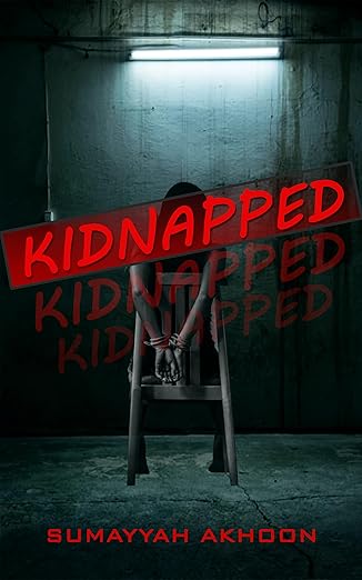 Kidnapped - Kindle edition by Akhoon, Sumayyah. Literature & Fiction ...