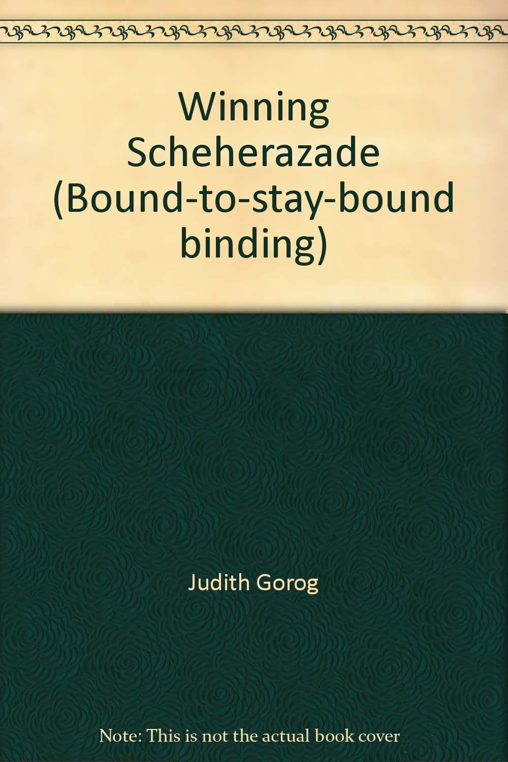 Winning Scheherazade (Bound-to-stay-bound binding): Judith Gorog ...