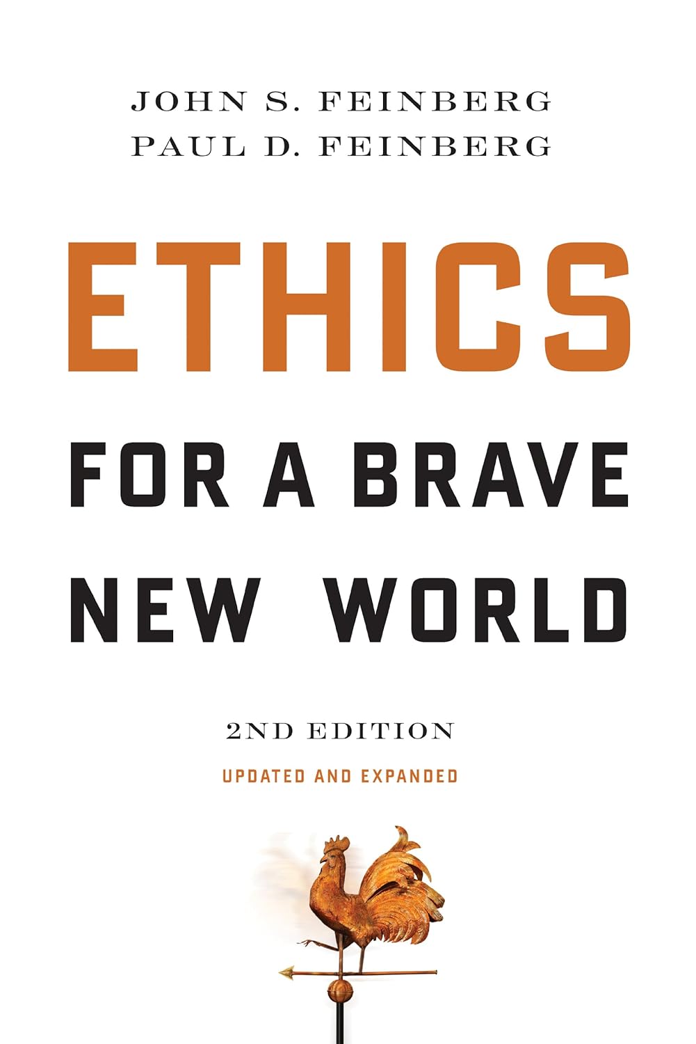 Ethics for a Brave New World, Second Edition (Updated and Expanded ...