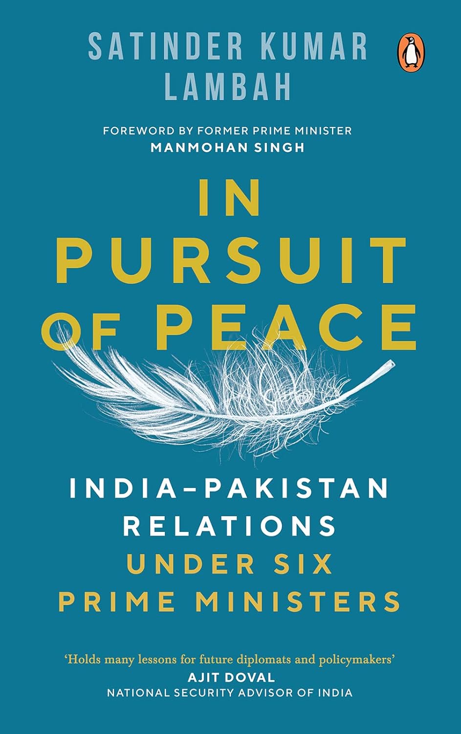 In Pursuit of Peace: India-Pakistan Relations Under Six Prime Ministers ...