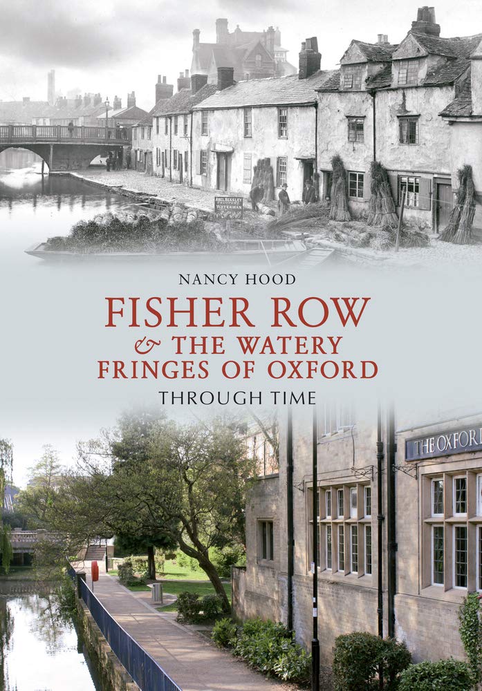 Buy Fisher Row and the Watery Fringes of Oxford Through Time Online at ...