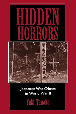 Amazon.com: Hidden Horrors: Japanese War Crimes In World War II ...