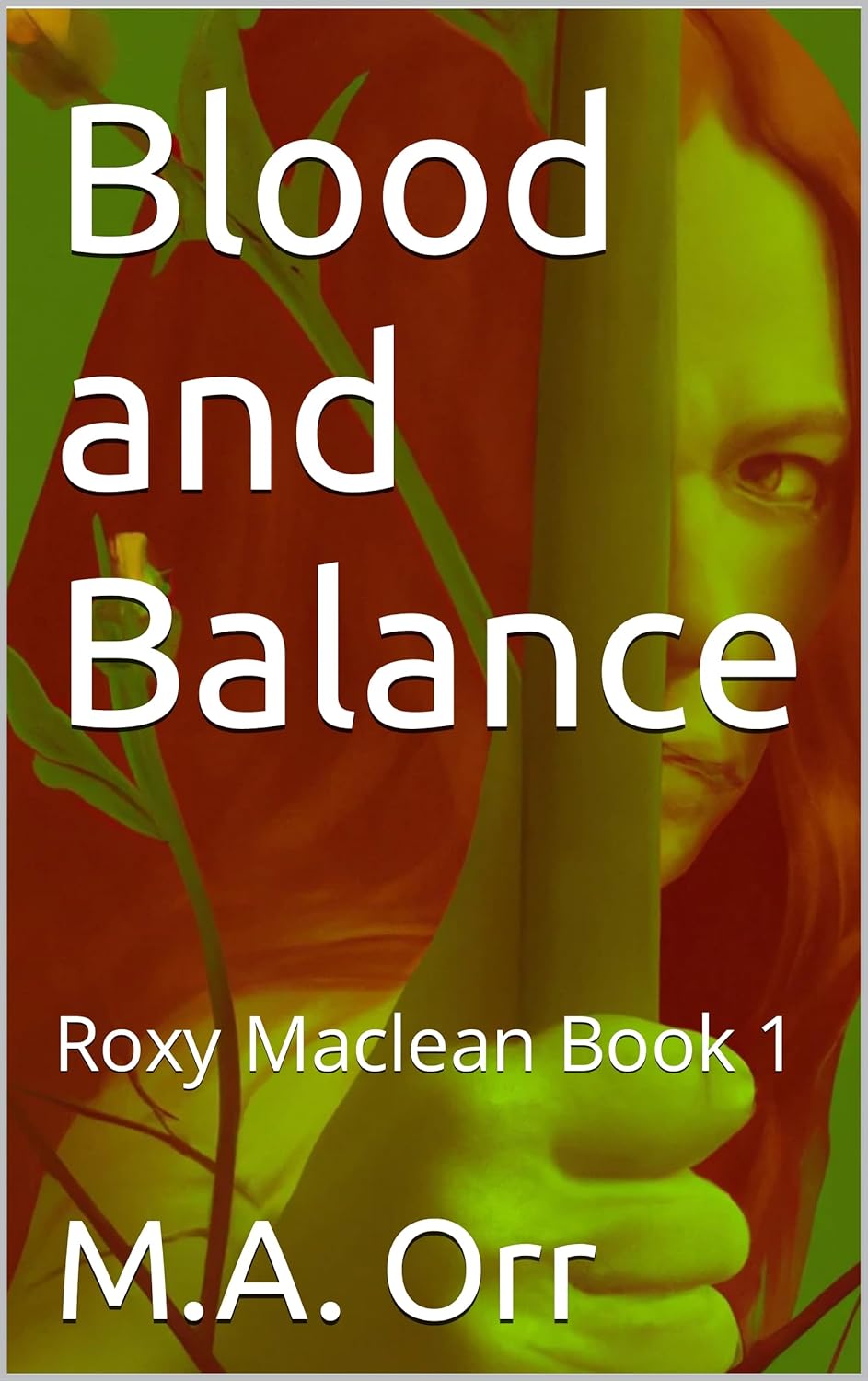 Amazon.com: Blood and Balance: Roxy Maclean Book 1 eBook : Orr, M.A.: Kindle Store