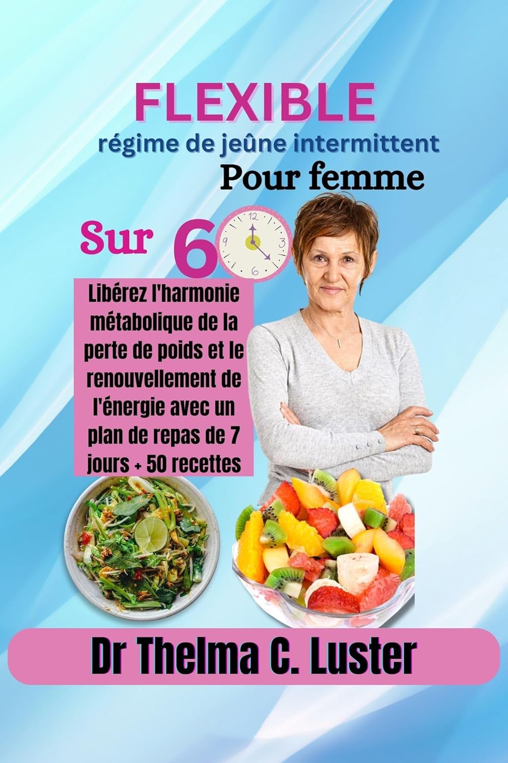 Flexible regime de jeune intermittent pour femme sur 60 : Liberez ...