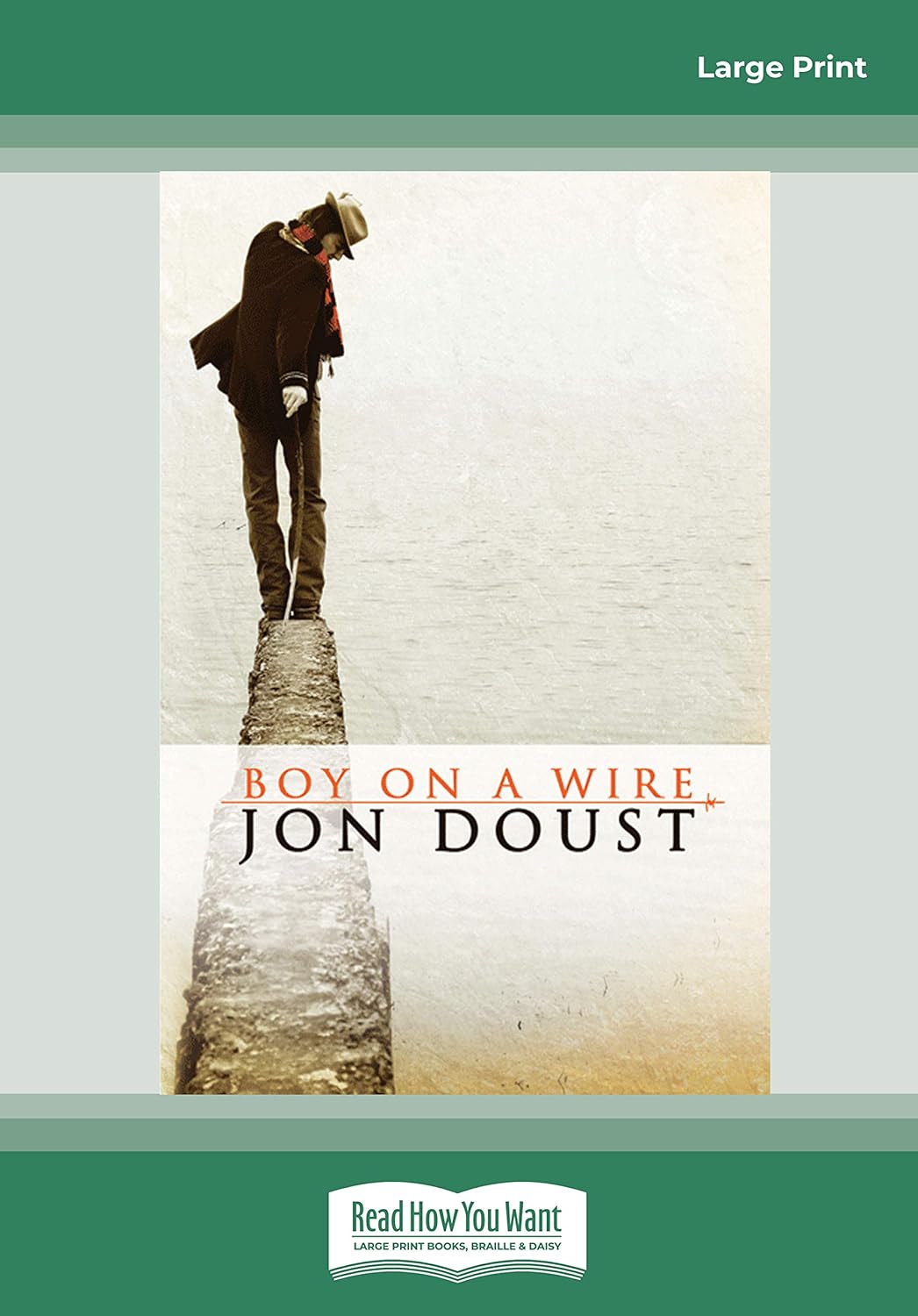 Amazon.com: Boy on a Wire: 9781458763044: Doust, Jon: Books