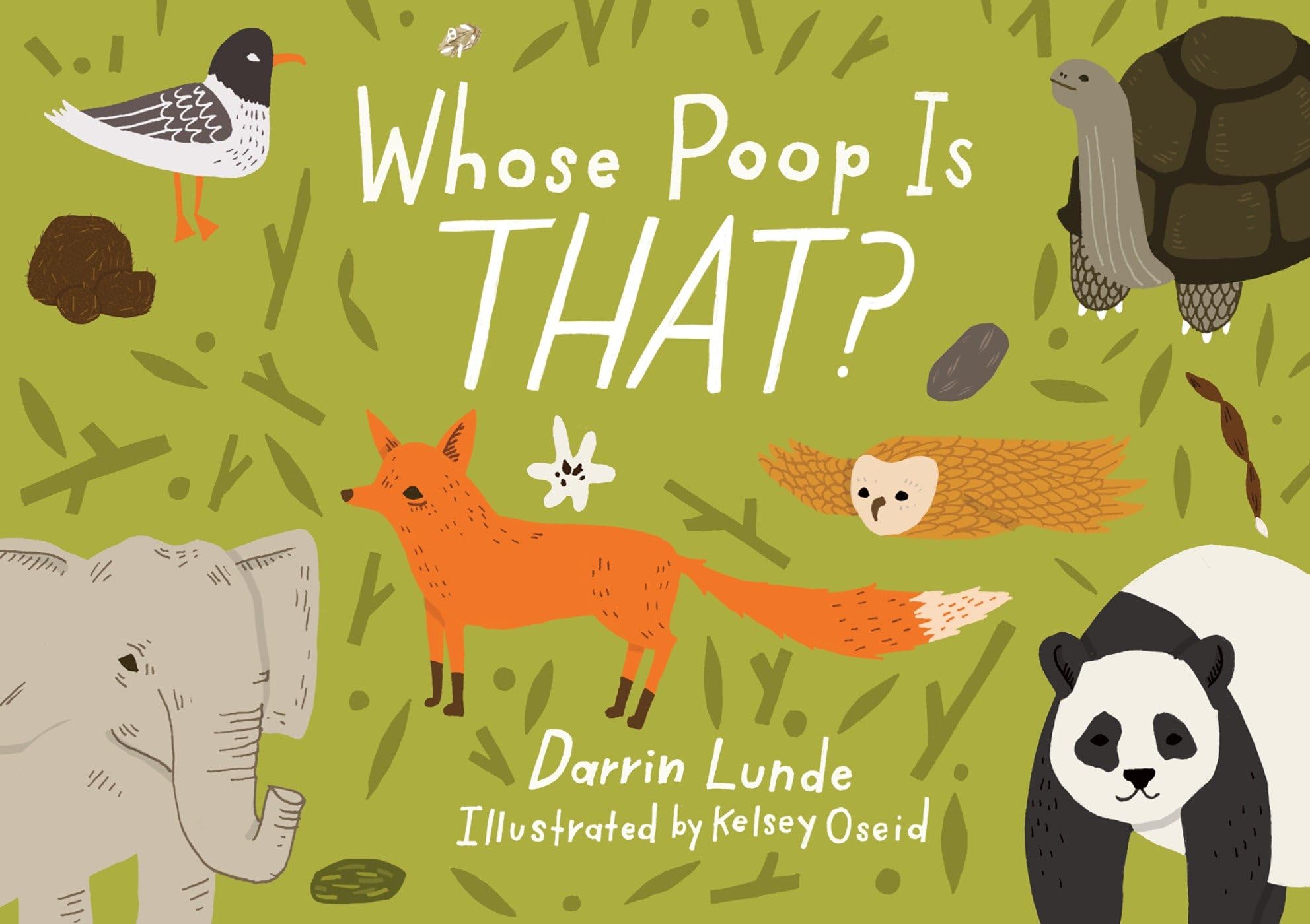 Whose Poop Is That? (Whose Is THAT?): Lunde, Darrin, Oseid, Kelsey ...
