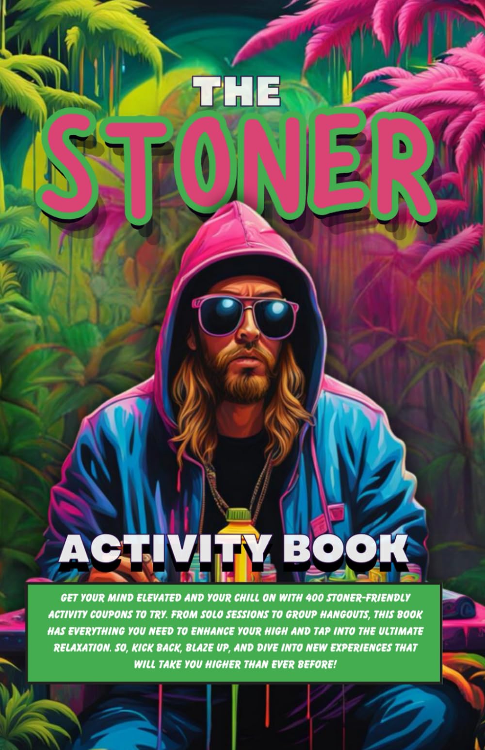 The Stoner Coupon Activity Book: A Journey of Creative Highs and Chill ...