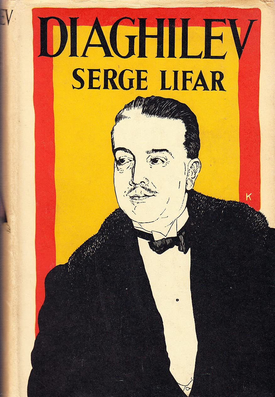Serge Diaghilev, his life, his work,: Lifar, Serge.: Amazon.com: Books