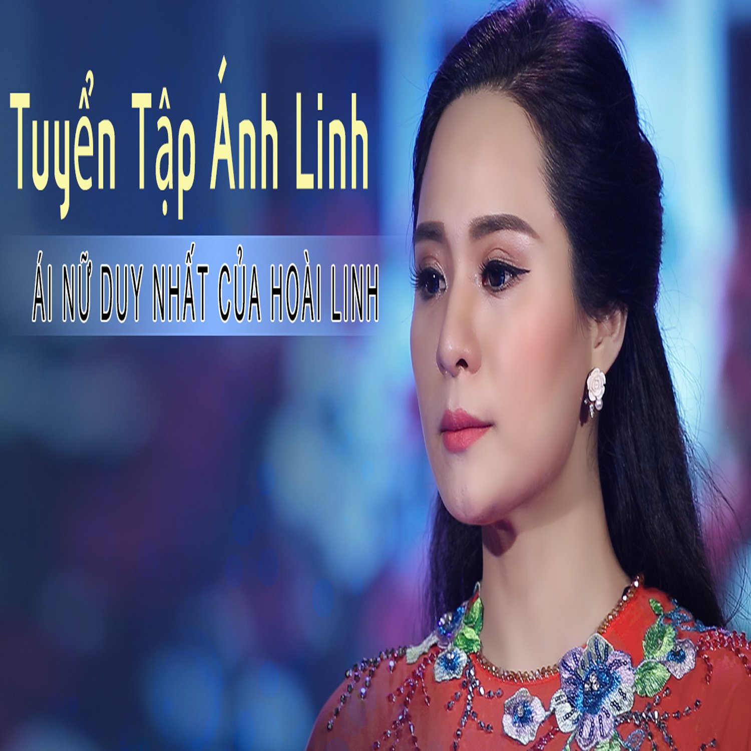 Buy Tuyen Tap Anh Linh - Ai Nu Duy Nhat Cua Hoai Linh Xinh Dep Hat Nghe Me Man Online at ...