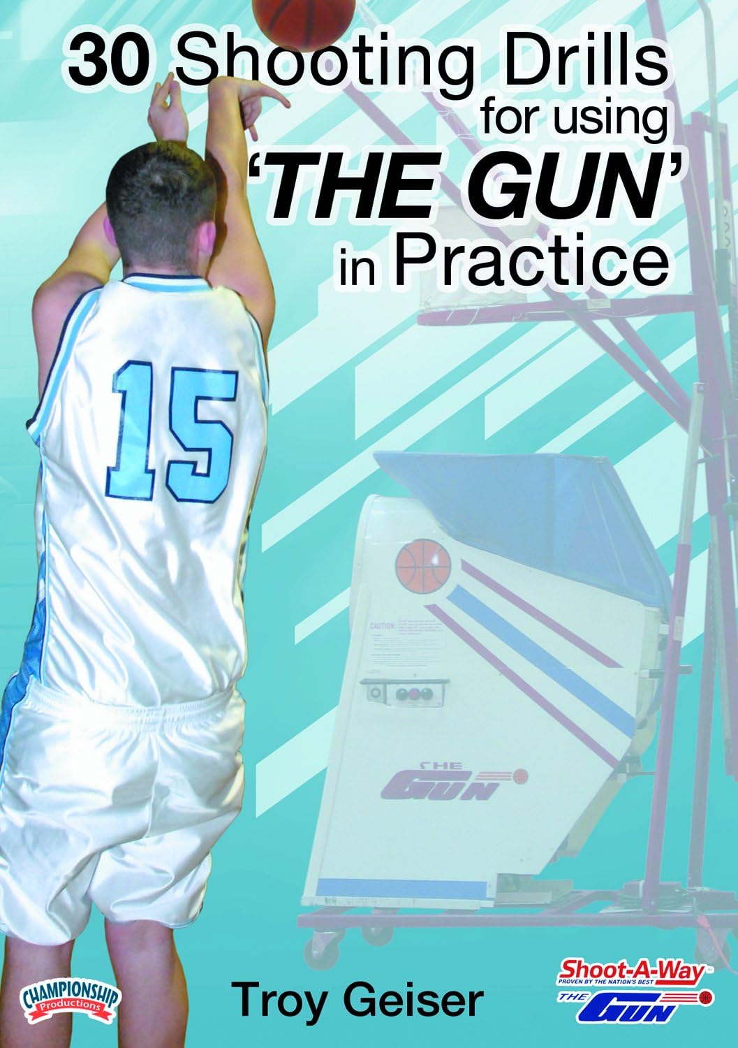 Amazon.com : Championship Productions Troy Geiser: 30 Shooting Drills ...