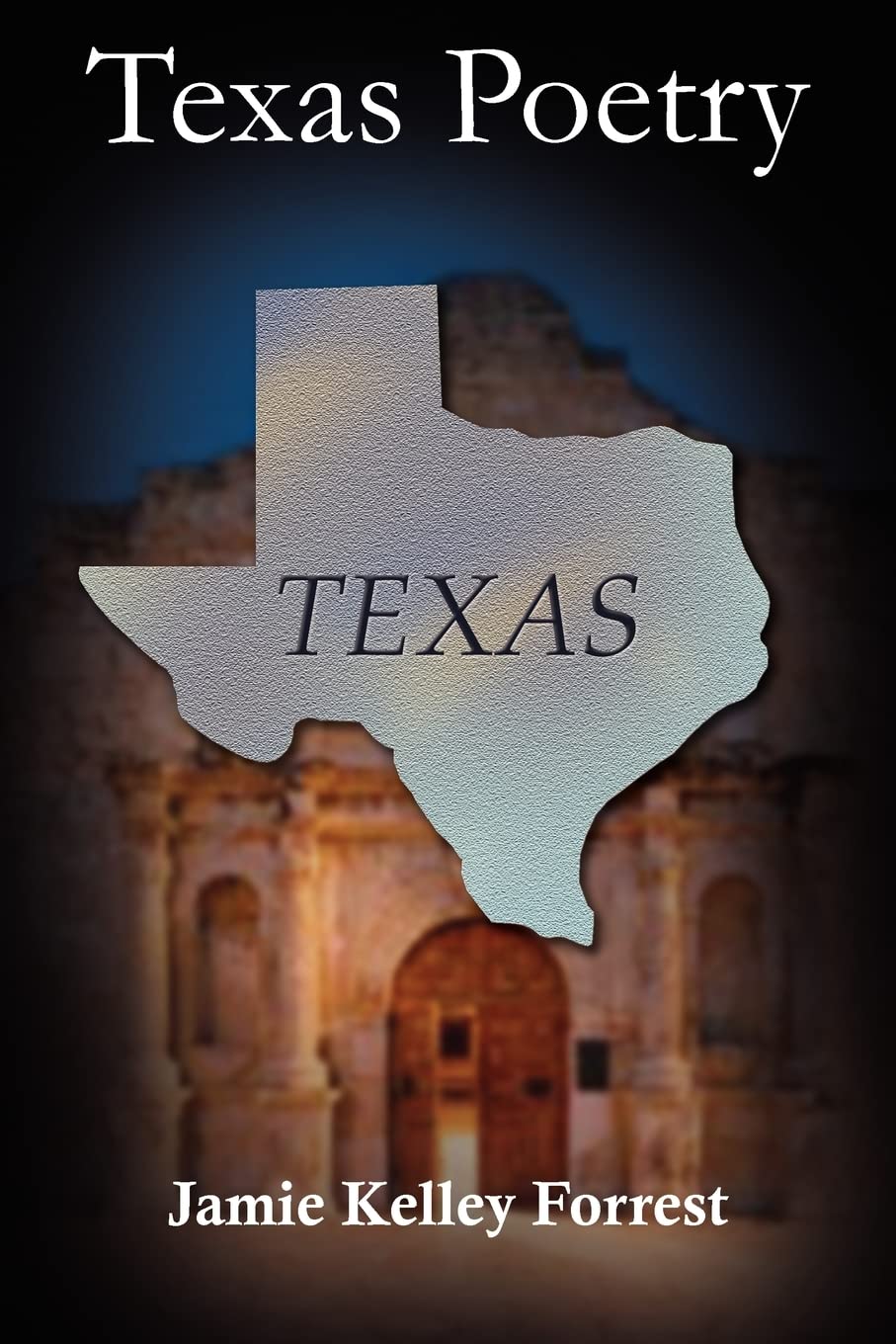 Texas Poetry: Forrest, Jamie: 9781418449988: Amazon.com: Books