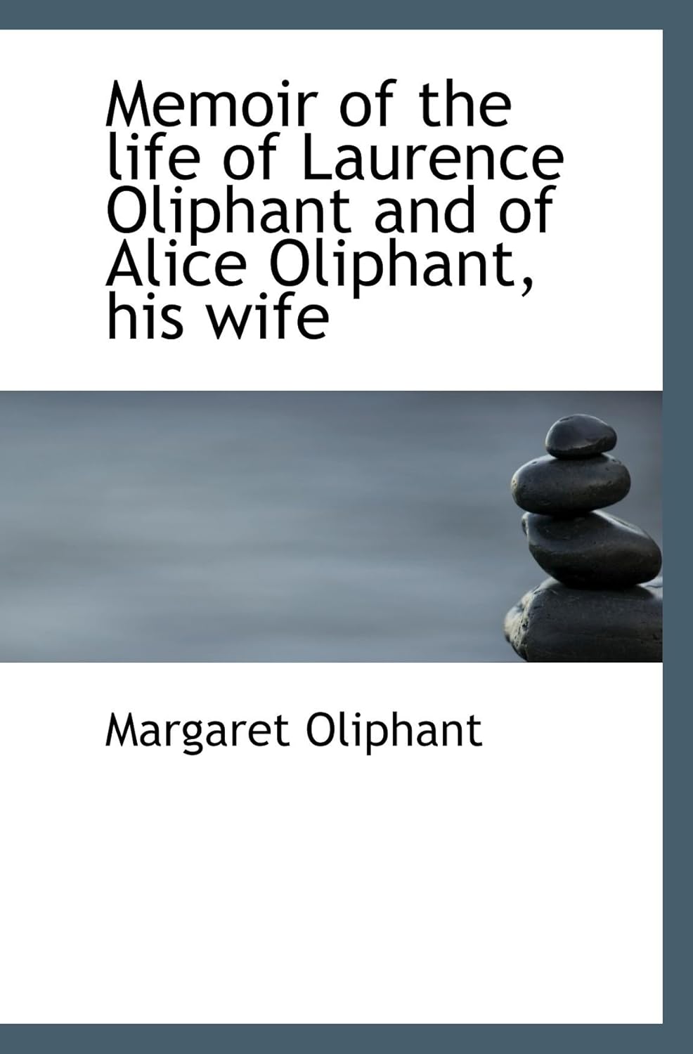 Amazon.co.jp: Memoir of the life of Laurence Oliphant and of Alice ...