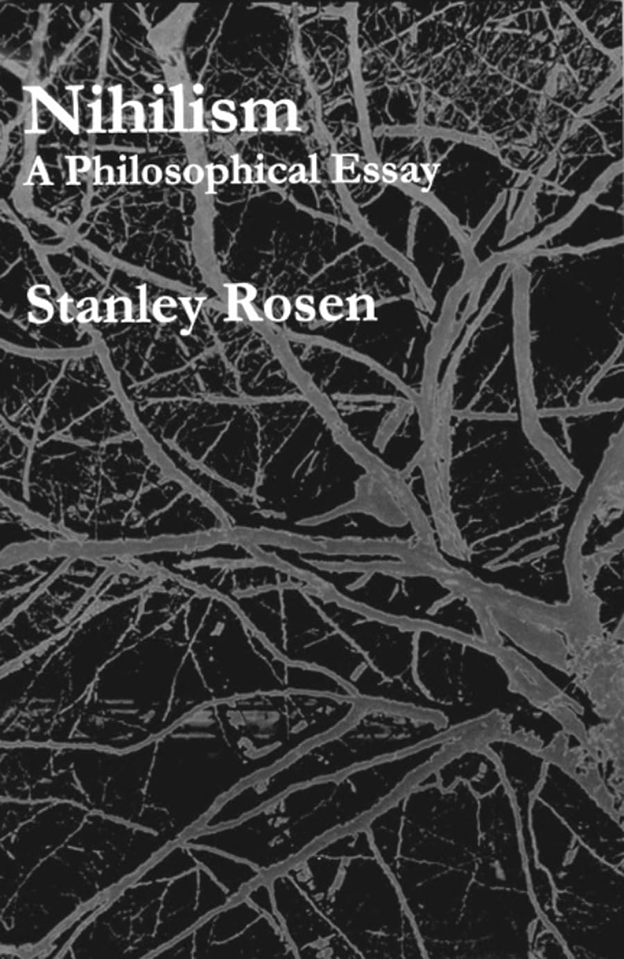 Nihilism (Carthage Reprint): Rosen, Stanley: 9781890318451: Amazon.com ...