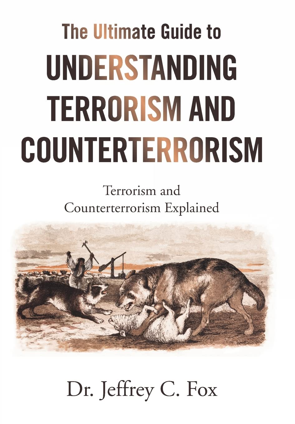 The Ultimate Guide to Understanding Terrorism and Counterterrorism ...