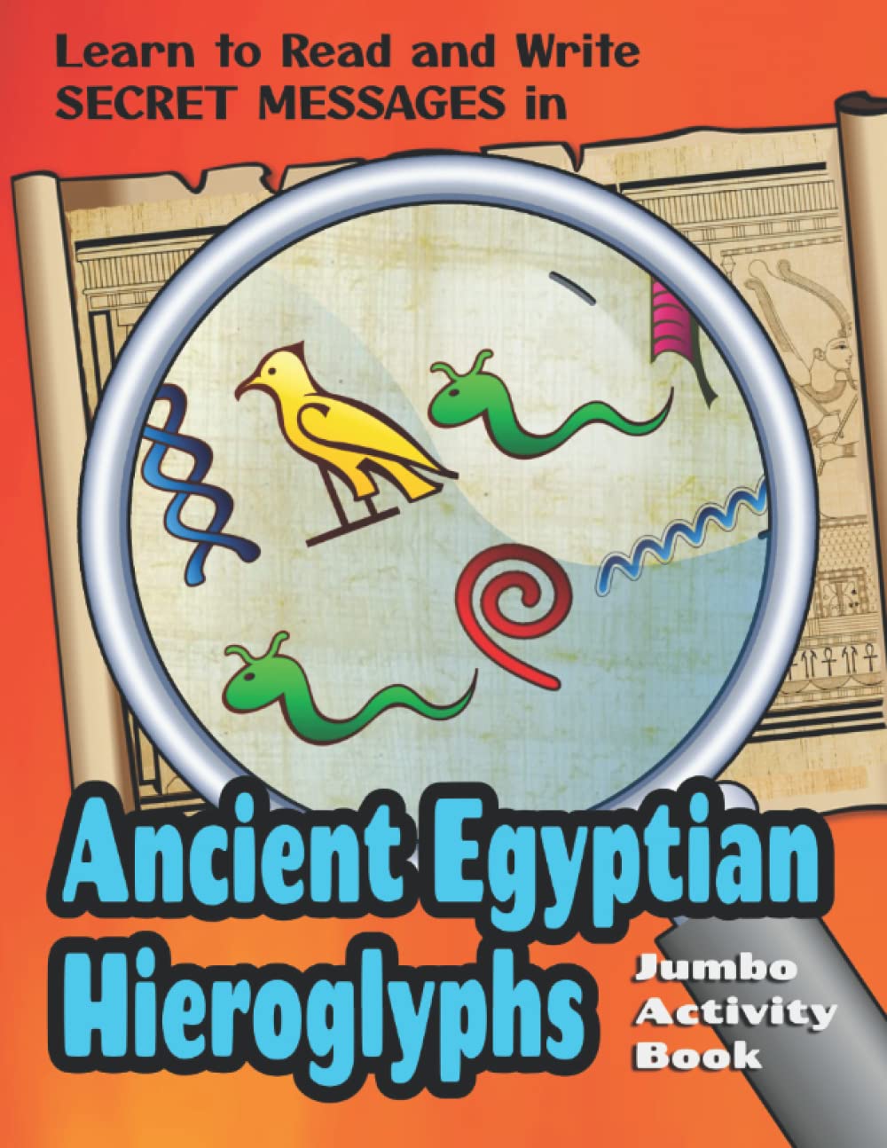 Learn To Read And Write Secret Messages In Ancient Egyptian ...