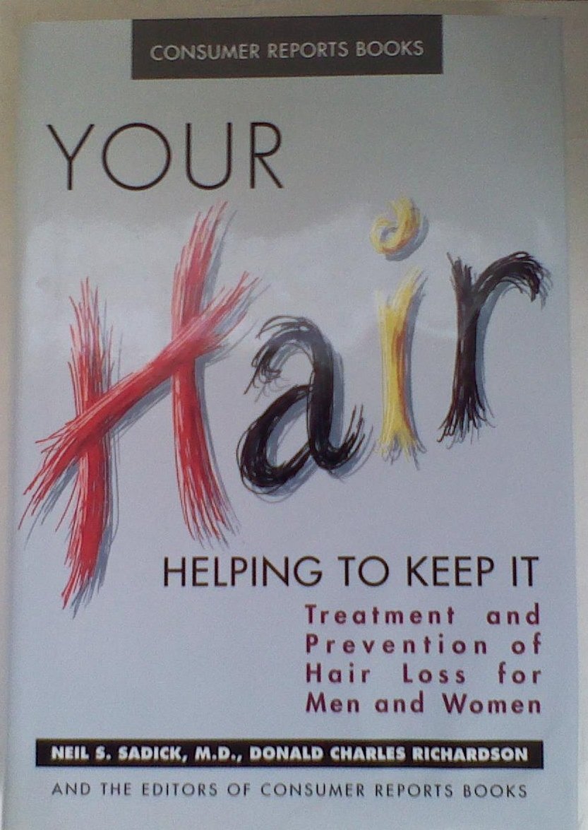 Your Hair: Helping to Keep It : Treatment and Prevention of Hair Loss ...