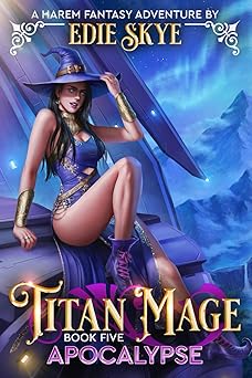 Amazon.com: Titan Mage Apocalypse: A Harem Fantasy Adventure: 9798398026009: Skye, Edie: Books