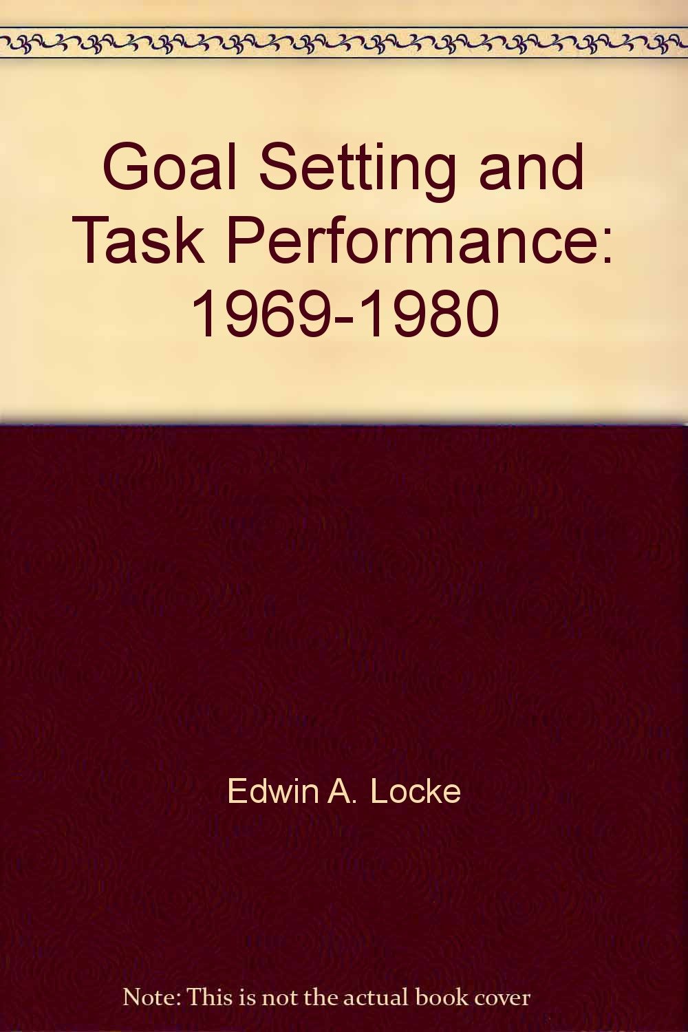 Goal Setting and Task Performance: 1969-1980: Edwin A. Locke: Amazon ...