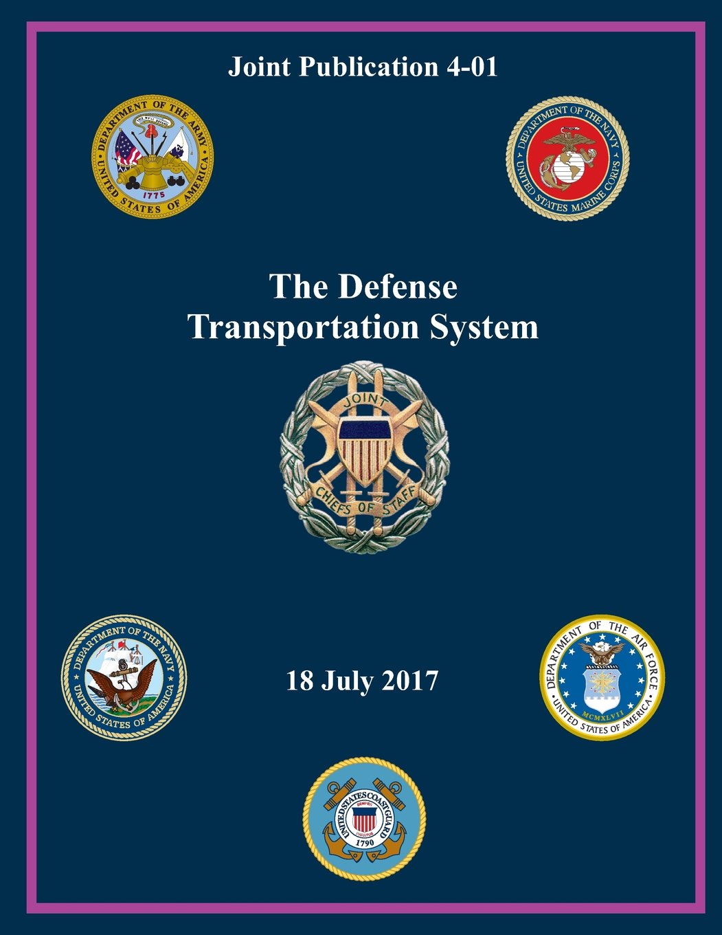 Joint Publication 4-01 The Defense Transportation System 18 July 2017 ...