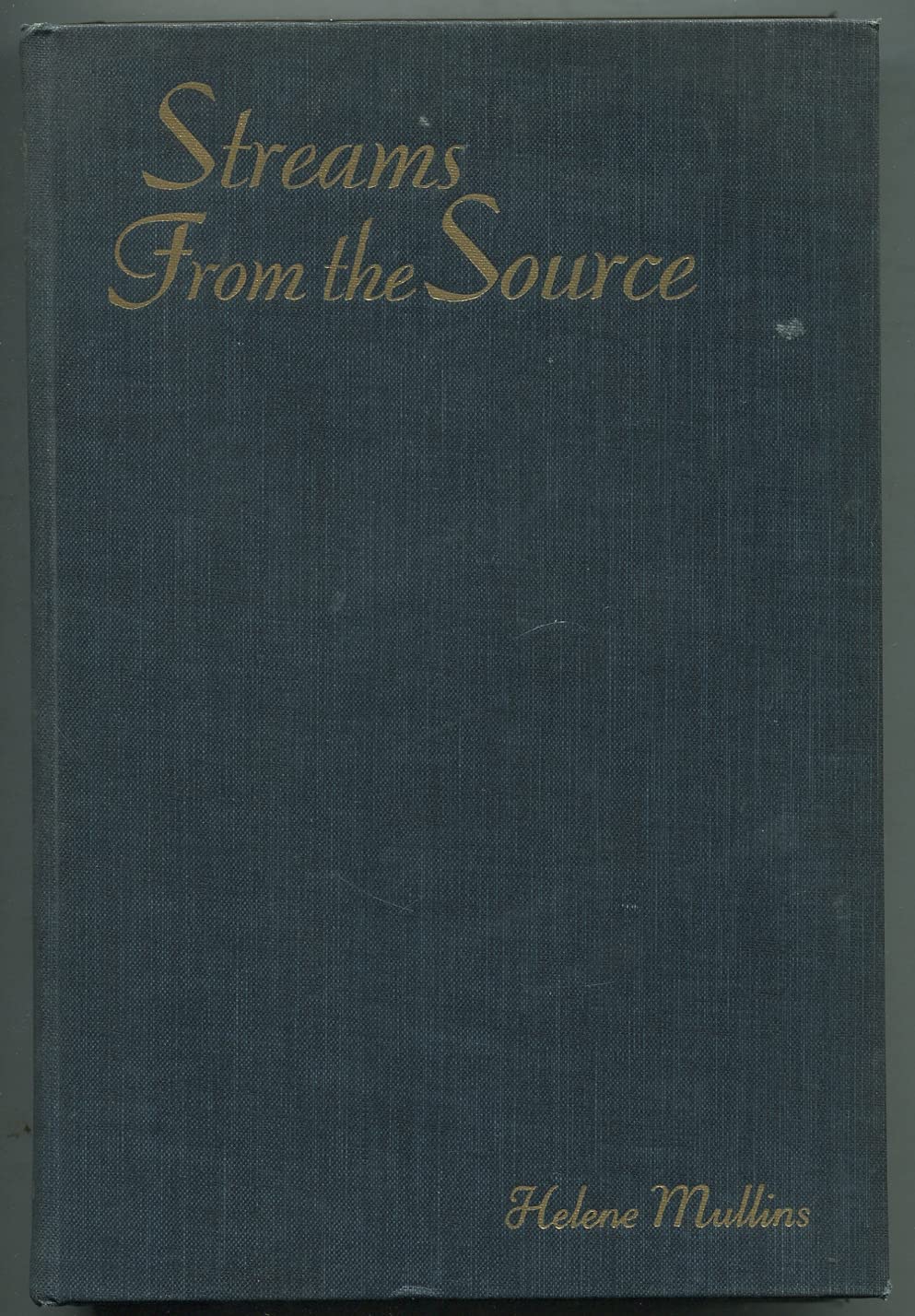 Streams from the Source: Mullins, Helene: Amazon.com: Books