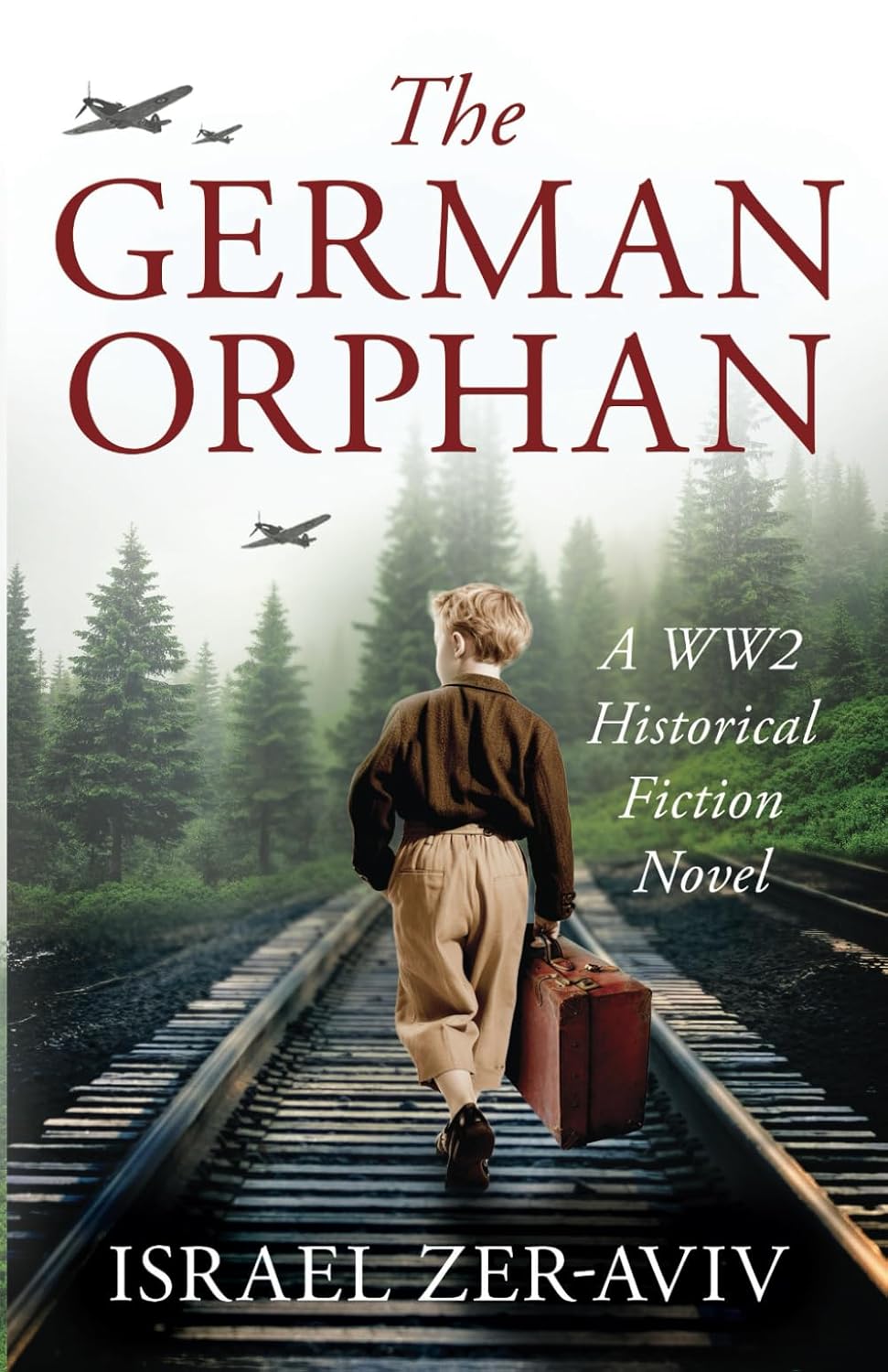 Amazon.com: The German Orphan: A WW2 Historical Fiction Novel Based on ...