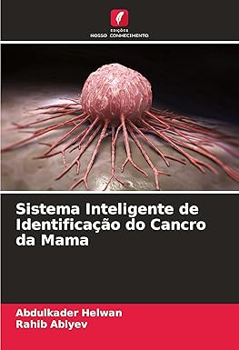 Sistema Inteligente de Identificação do Cancro da Mama : Helwan ...