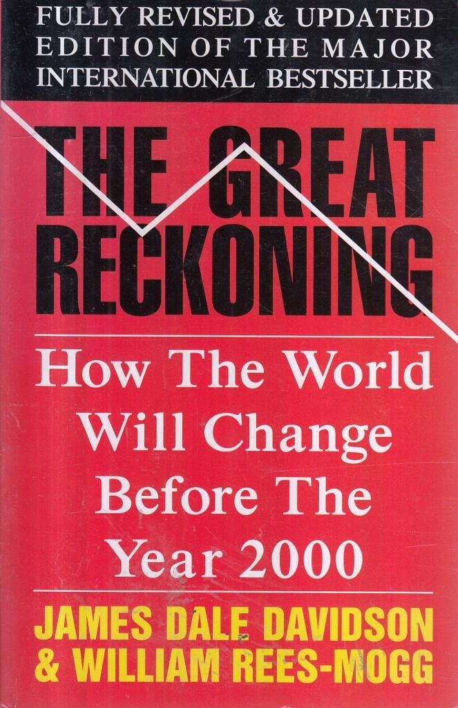 The Great Reckoning: Mogg, William Rees: 9780330327923: Amazon.com: Books
