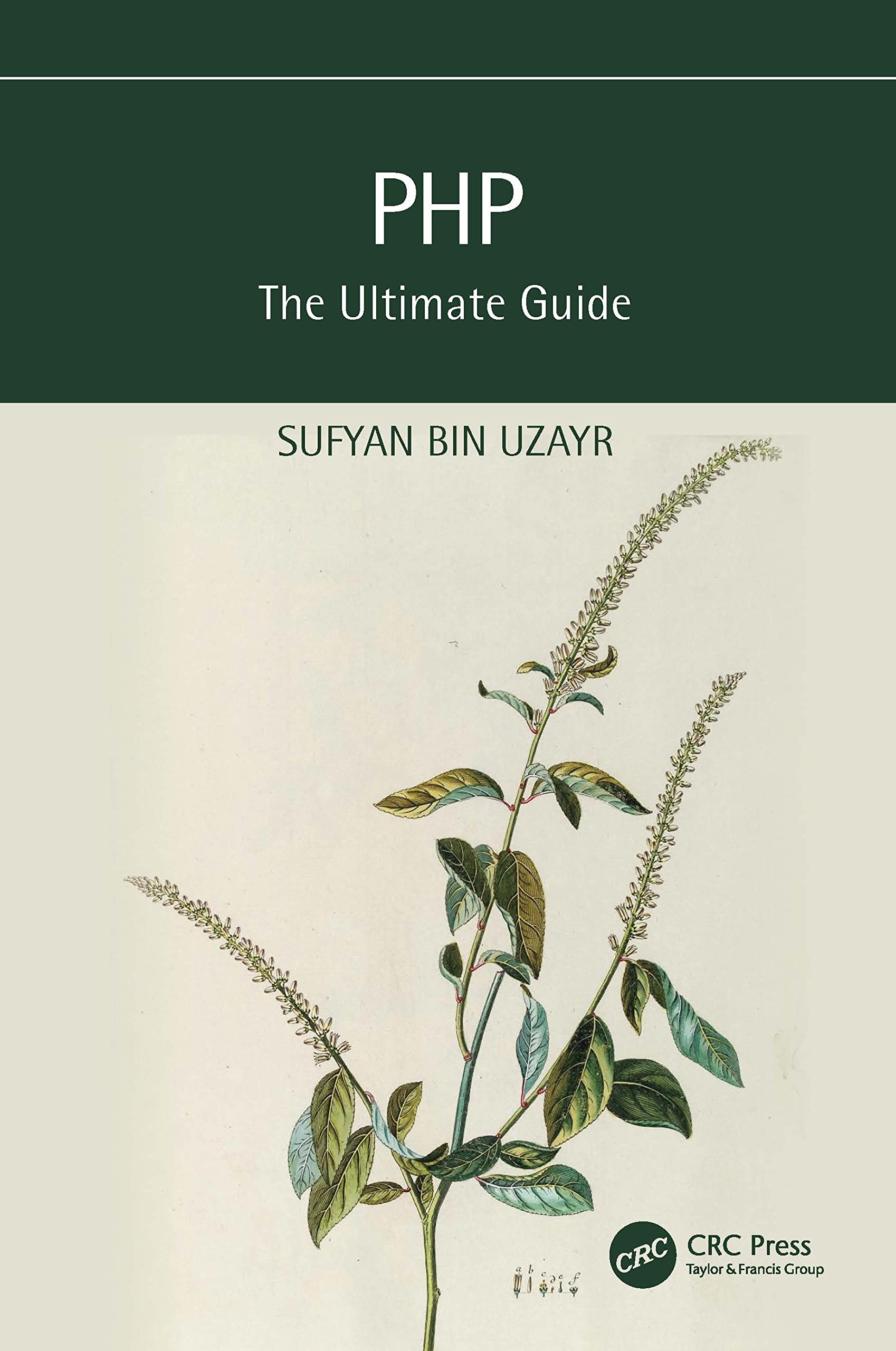 PHP (The Ultimate Guide): bin Uzayr, Sufyan: 9781032311784: Amazon.com: Books