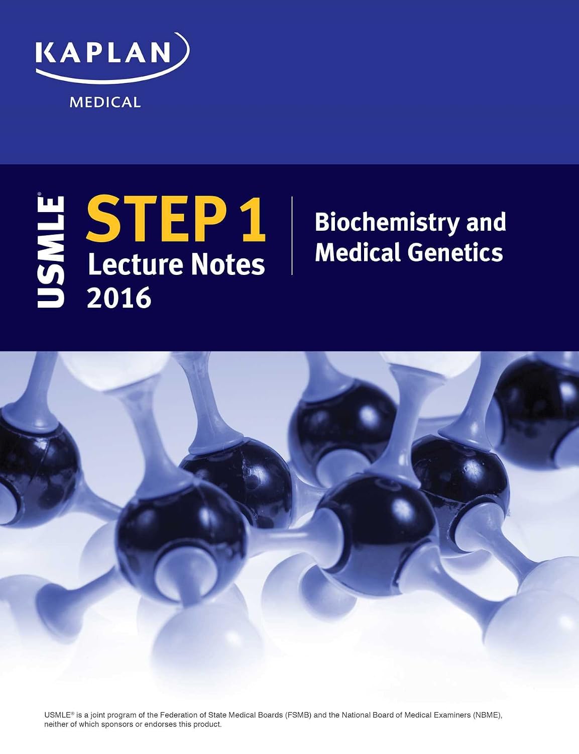 USMLE Step 1 Lecture Notes 2016: Biochemistry and Medical Genetics ...