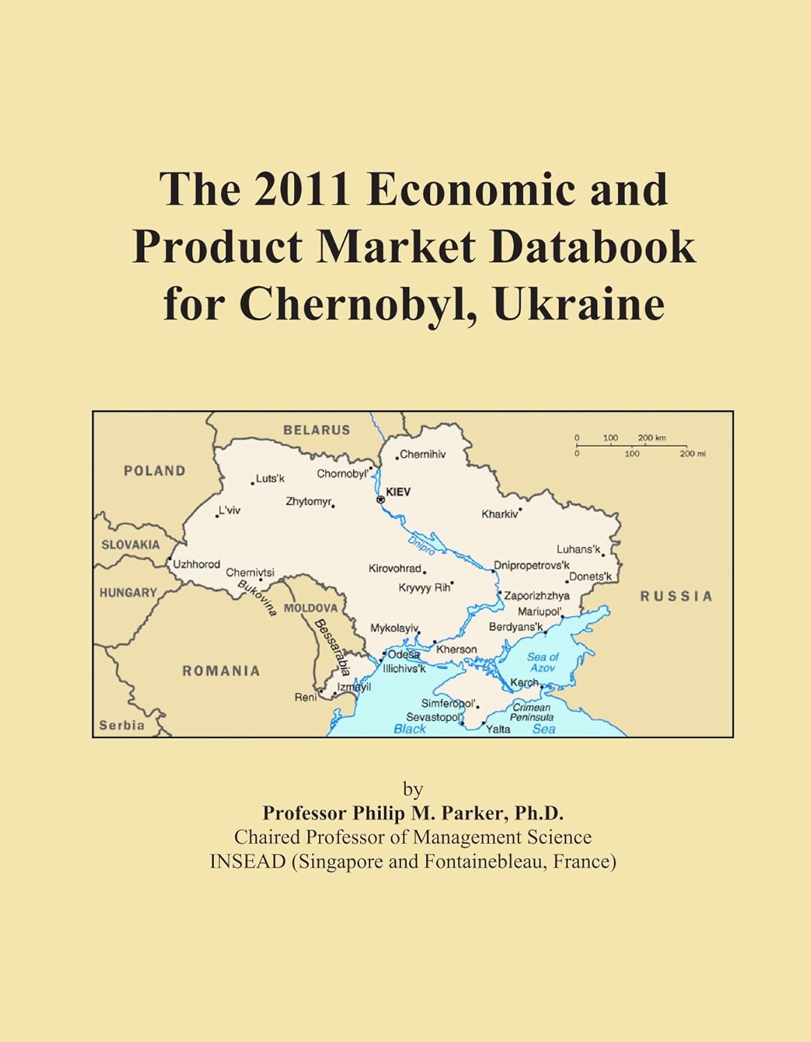 The 2011 Economic and Product Market Databook for Chernobyl, Ukraine ...